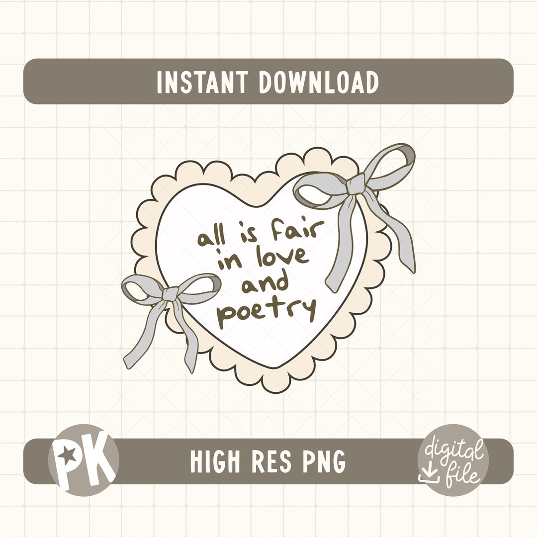 All is Fair in Love and Poetry Heart With Bows PNG / File for Creators ...
