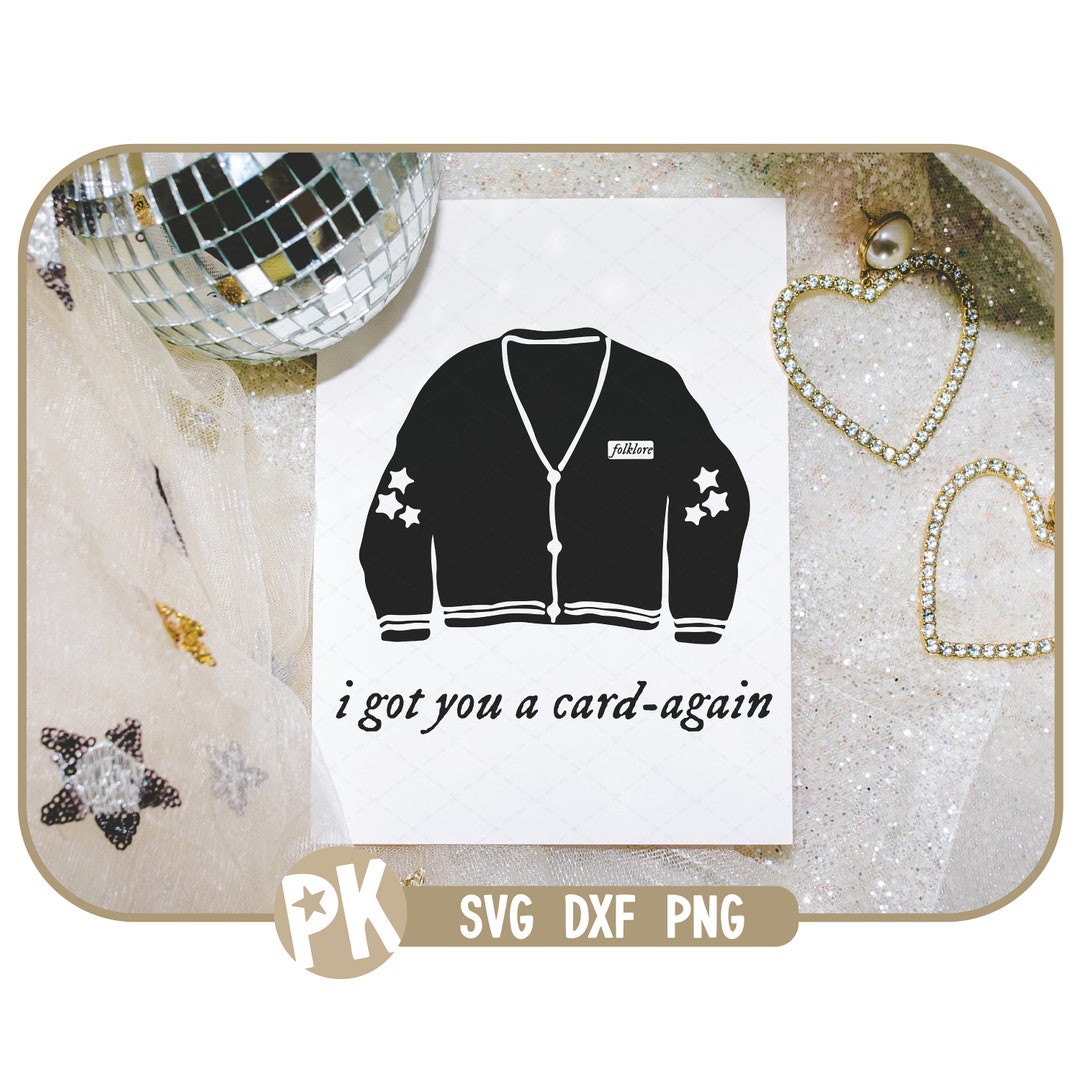 I Got You A Card Again SVG DXF PNG / Files for Creators / Sublimation ...
