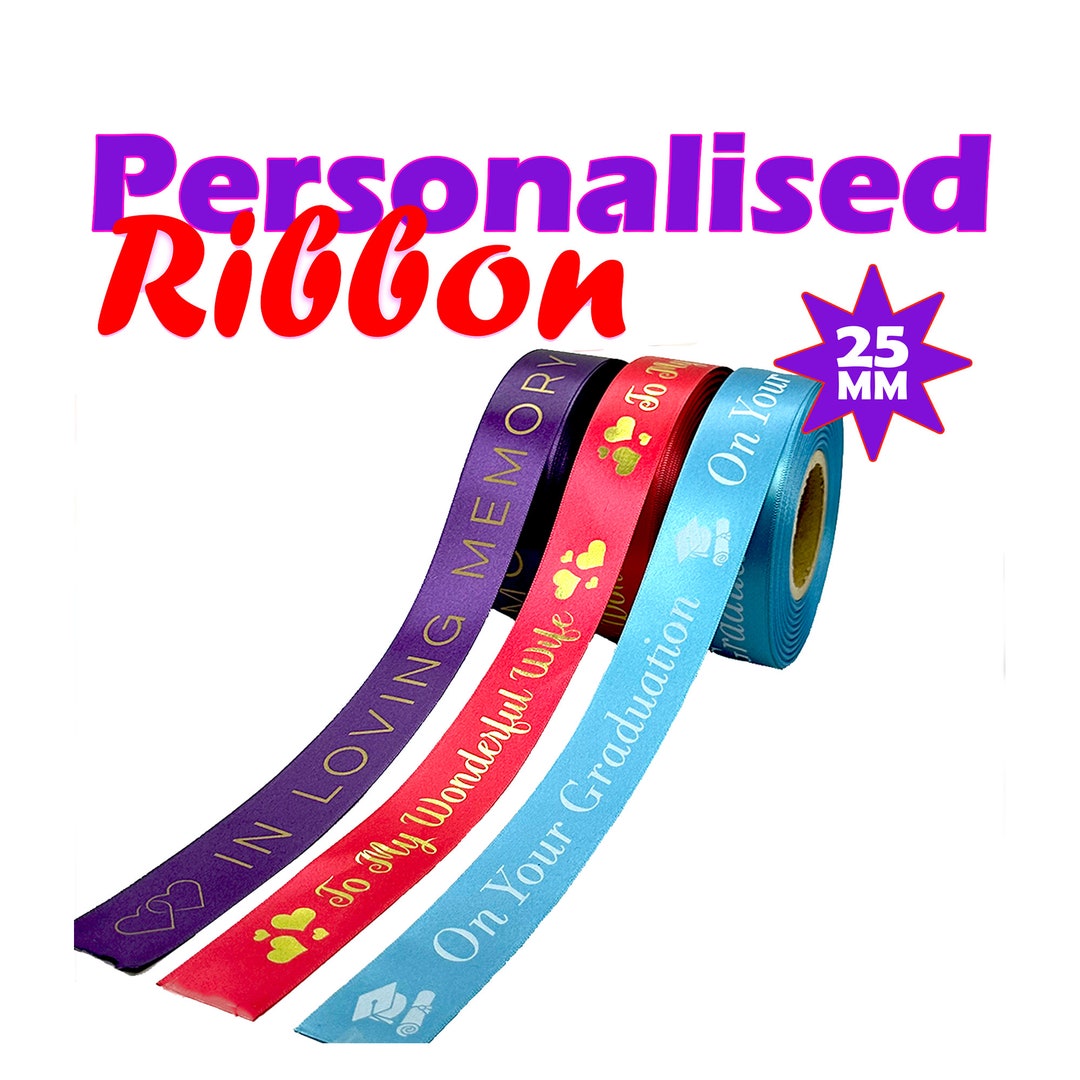 Personalised Satin Ribbon, 25mm Satin Ribbon, Gift Wrapping, Birthdays ...