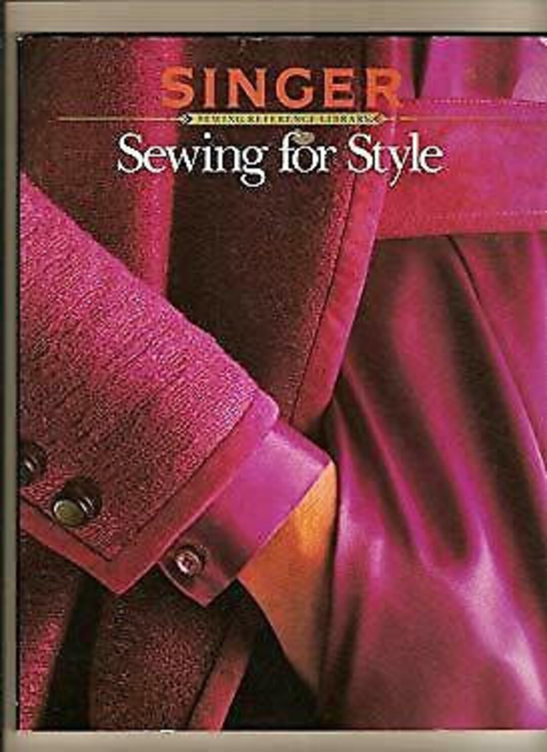 Singer Sewing Reference Library - Sewing for Style - Hardcover - Etsy