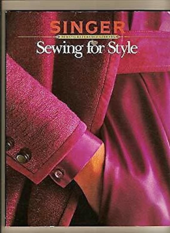 Singer Sewing Reference Library Sewing for Style Hardcover | Etsy