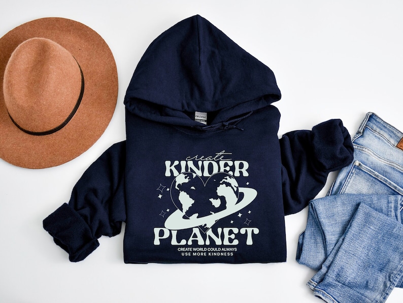 Create Kinder Planet Earth Day Hoodie Environmental Hoodie - Etsy