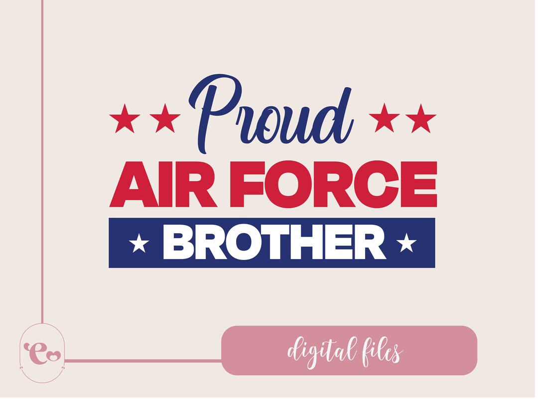 Proud Air Force Brother Svg, Proud Brother of an Airman Svg Cut Files ...