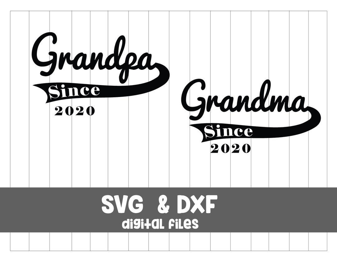 Grandpa Since Svg Grandma Since Svg Cur Files Grandpa and Grandma Svg ...