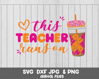 Teacher Dunkin Dxf - Etsy