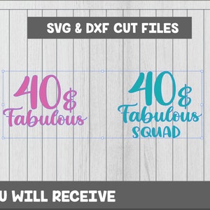 40 & Fabulous SVG 40 and Fabulous SQUAD Svg Cut Files Png Jpg Image ...
