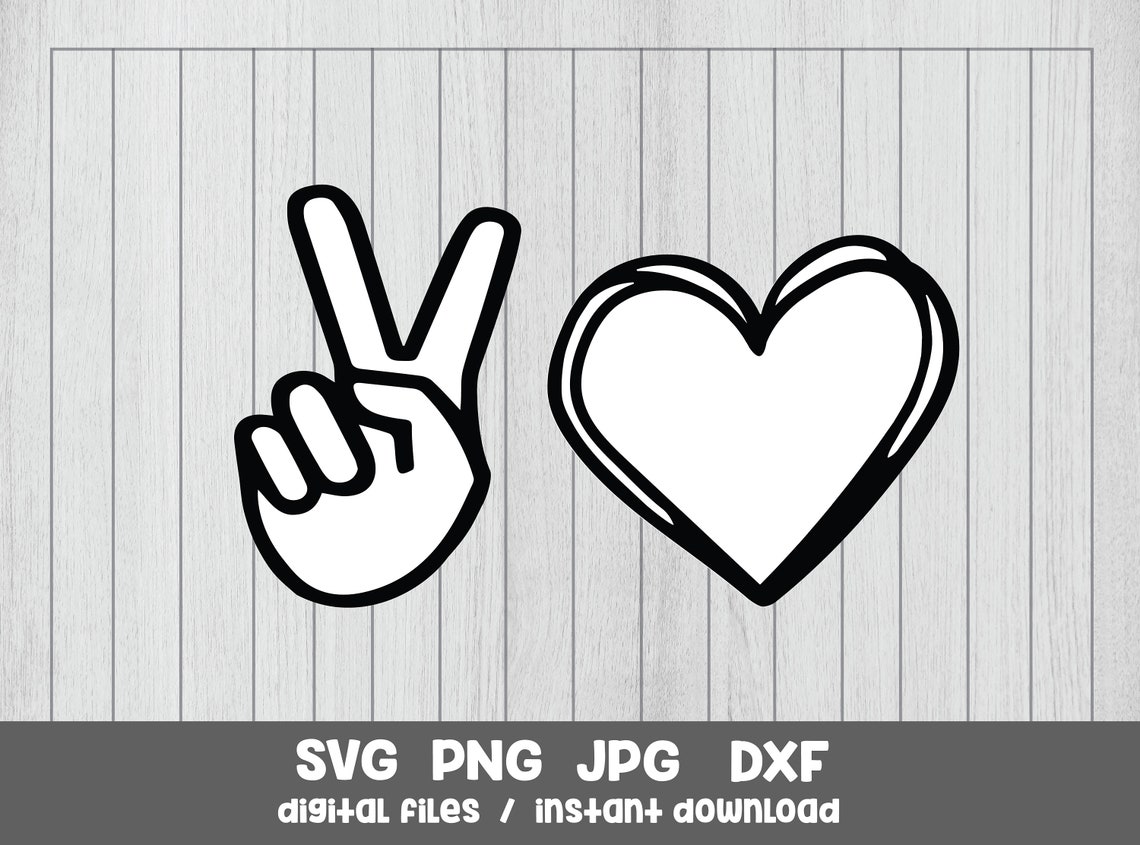 Peace and Love SVG File Peace Sign SVG Love Svg Heart Svg - Etsy