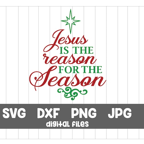 Jesus is the Reason for the Season Svg Christmas Svg Christian - Etsy