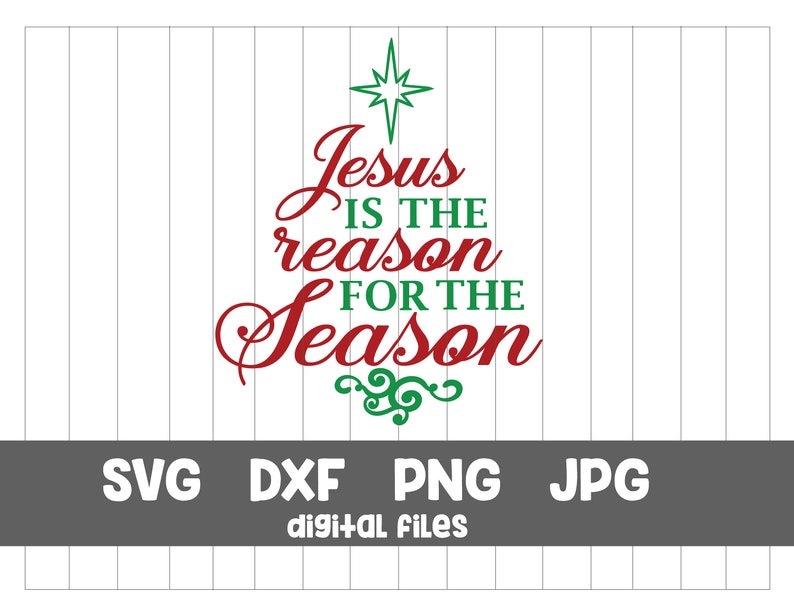 Jesus is the Reason for the Season Svg Christmas Svg Christian - Etsy