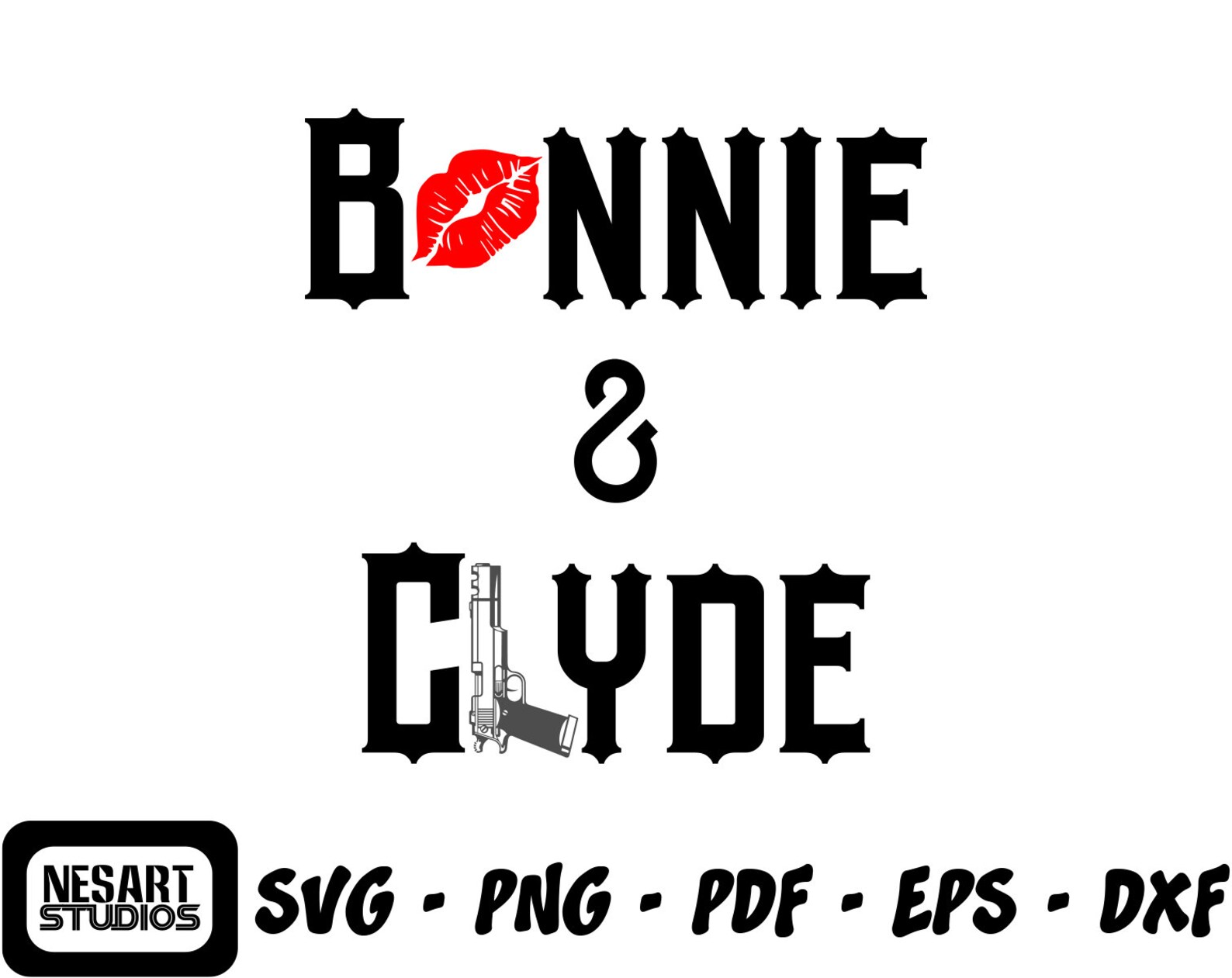 Bonnie And Clyde Svg Bonnie And Clyde Svg Couple Shirts Svg Etsy