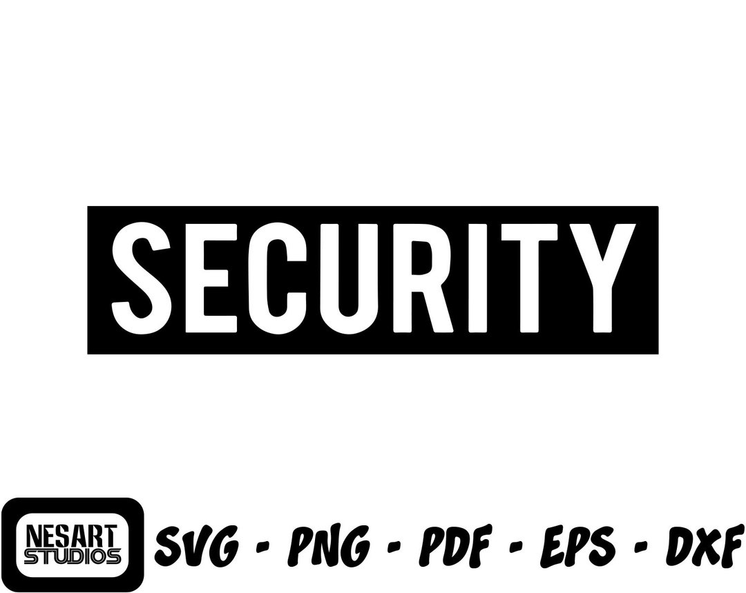 SECURITY SVG, Security Staff Bouncer Instant Download / Vinyl & Craft ...