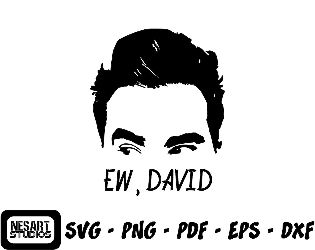 Ew David Rose Svg, Schitt's Creek, Jpeg, Png, SVG, Cut Files for Cricut ...