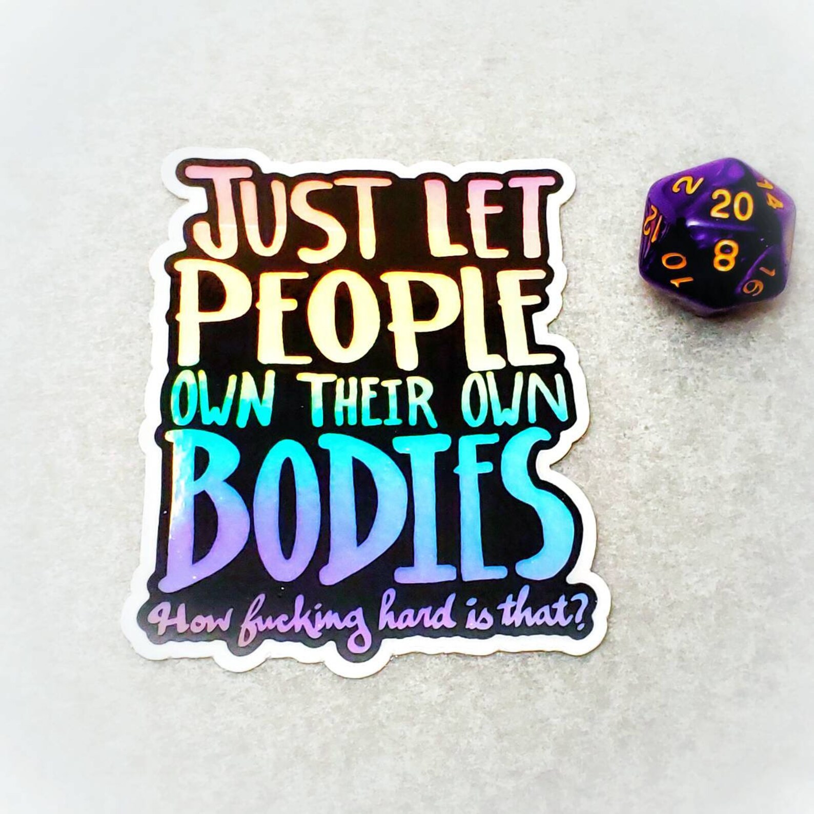 Body Autonomy Pro-choice Holographic Sticker just Let - Etsy