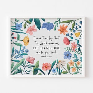 This is the Day That the Lord Has Made, Psalm 118:24 Art Print ...