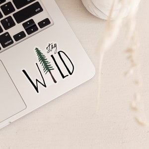 Stay Wild Clear Vinyl Sticker Hiking Sticker Outdoor Nature - Etsy