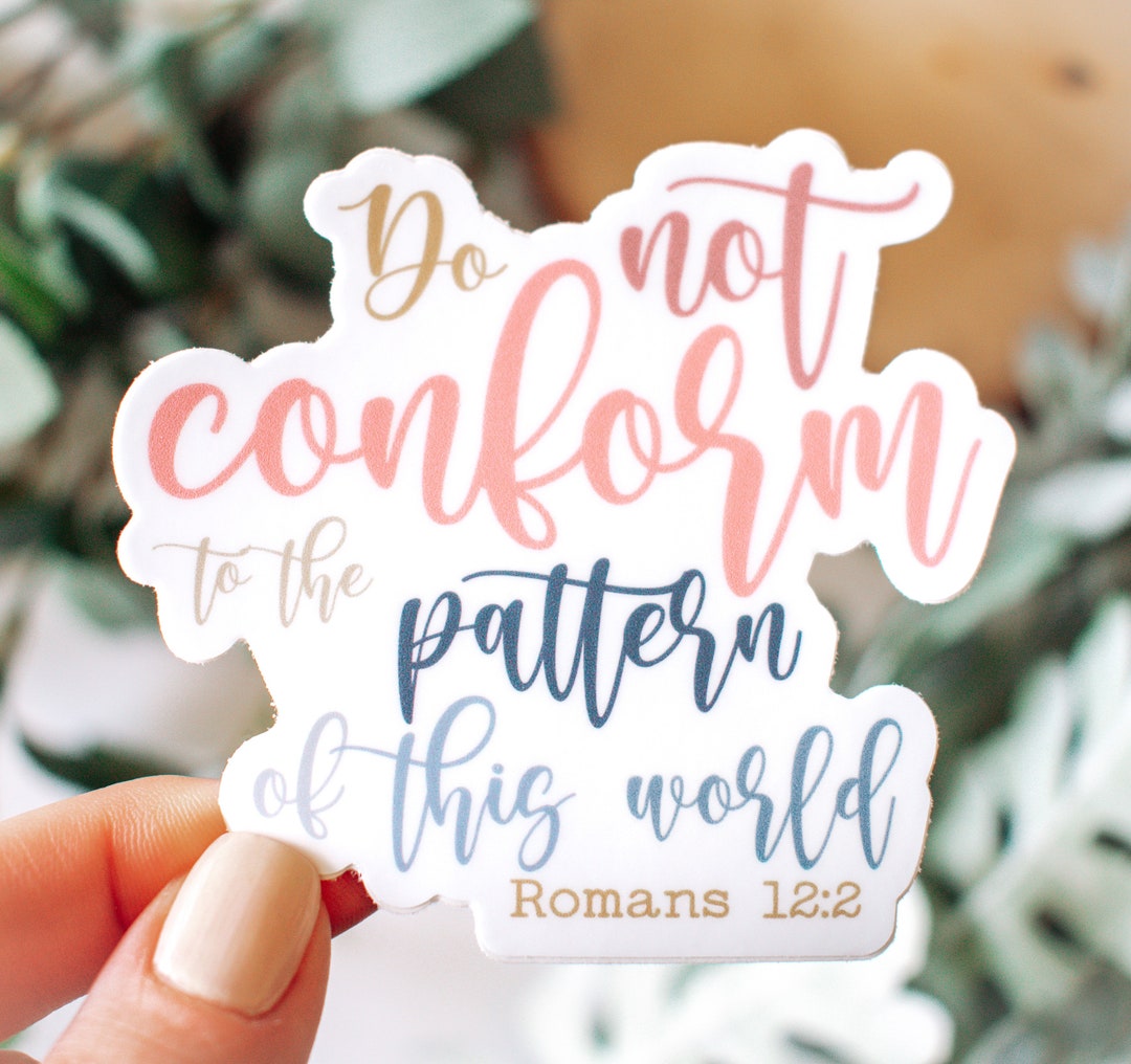 Do Not Conform, Romans 12:2 Vinyl Sticker || Christian Stickers ...