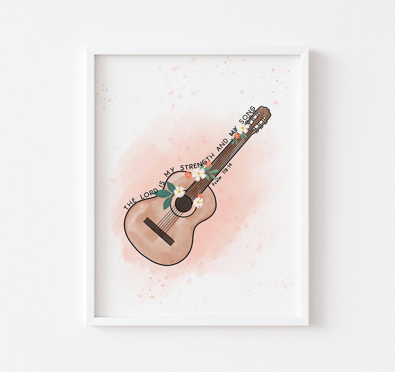 The Lord is My Strength and My Song, Psalm 118:14 Art Print ...