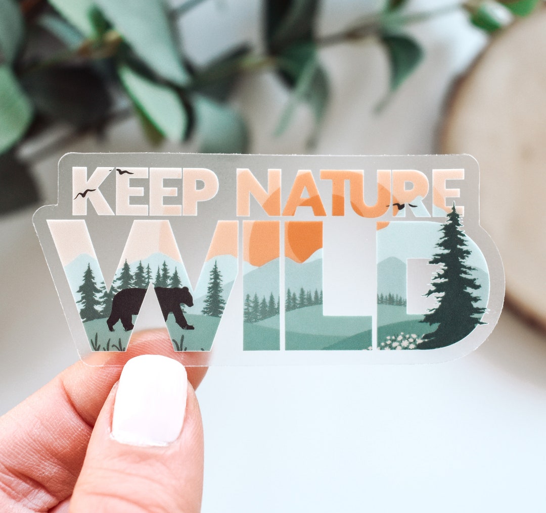 Keep Nature Wild Mountain Clear Vinyl Sticker || Hiking Stickers ...