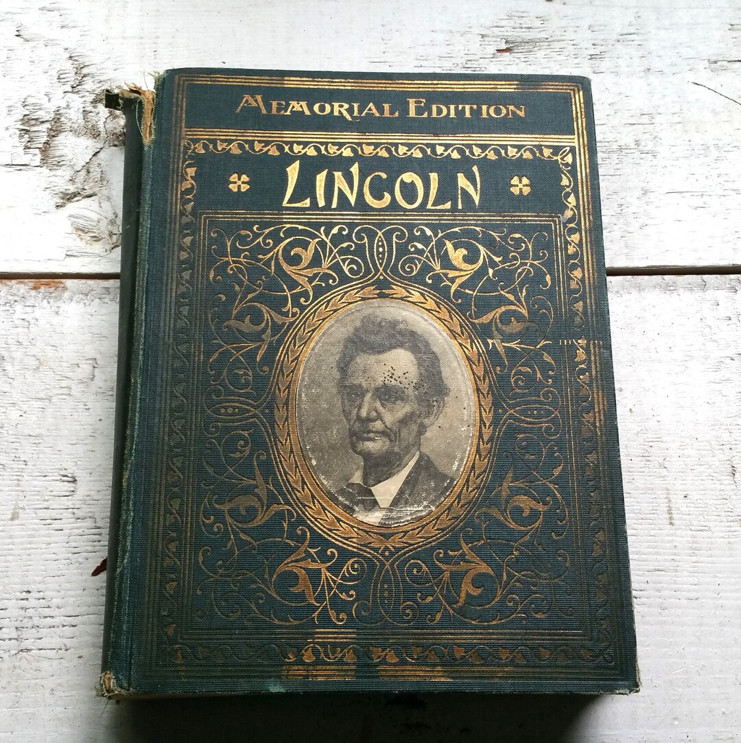 Life of Abraham Lincoln Antique 1902 Memorial Edition Book Fully ...