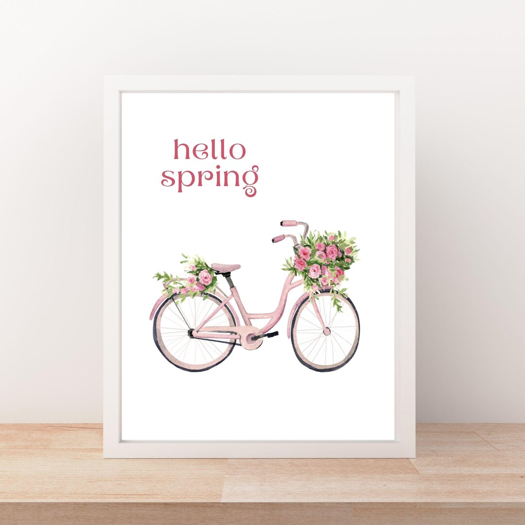 Spring Decor, Hello Spring Printable Wall Art, Bike With Flowers Print ...