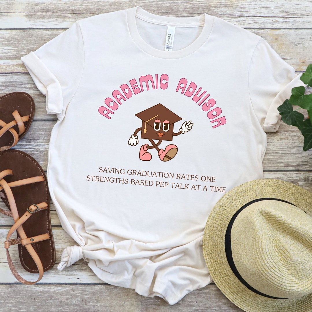 Academic Advisor Saving Graduation Rates Shirt, Academic Advisor Gift ...