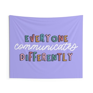 Everyone Communicates Differently Wall Tapestry | Therapy Classroom ...