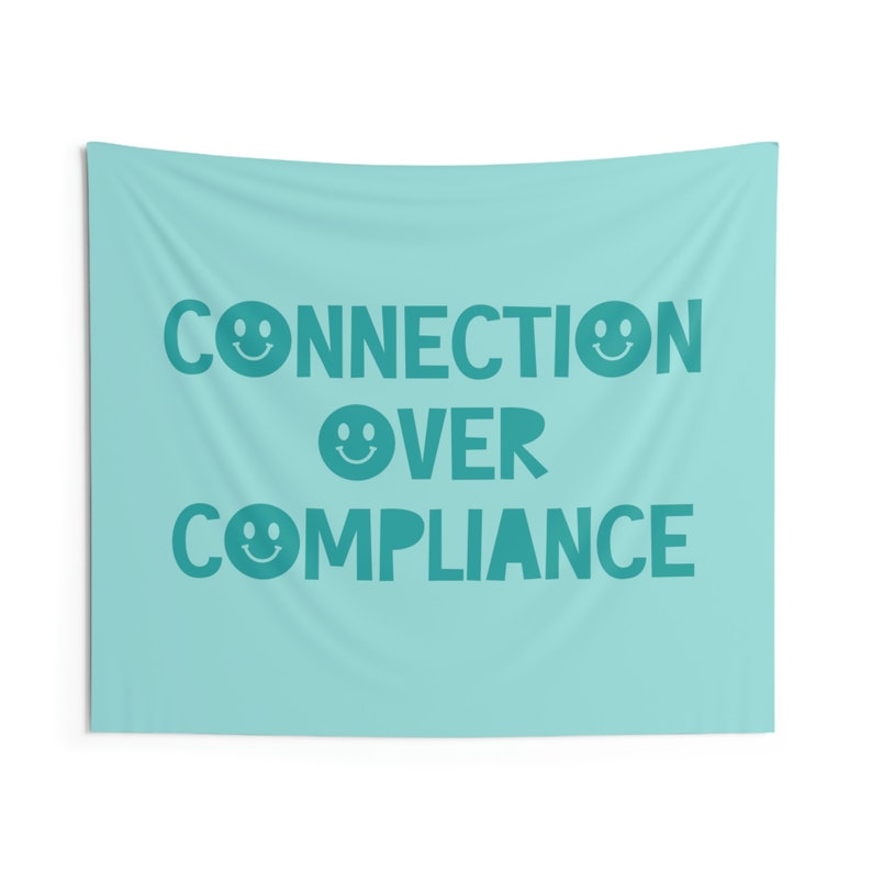 Connection Over Compliance Wall Tapestry Therapy Classroom - Etsy