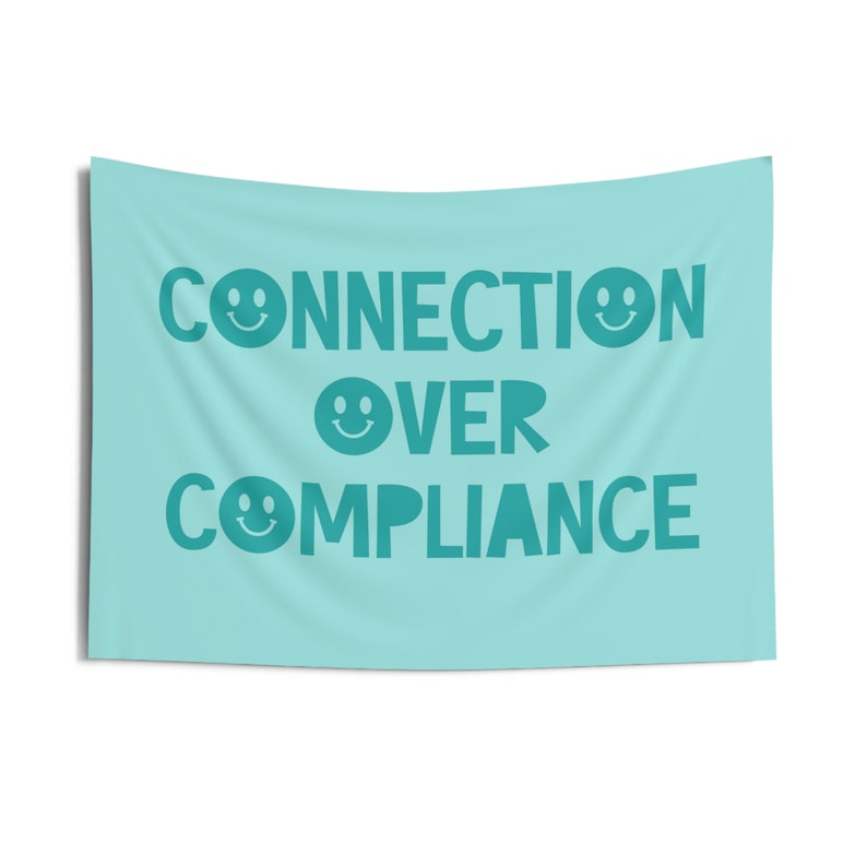 Connection Over Compliance Wall Tapestry Therapy Classroom - Etsy