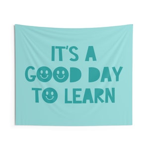 It's a Good Day to Learn Wall Tapestry | Pink Classroom Wall Art | Back ...