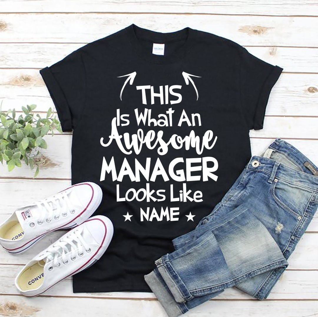 Awesome Manager Shirt, This is What an Awesome Manager Looks Like, T ...