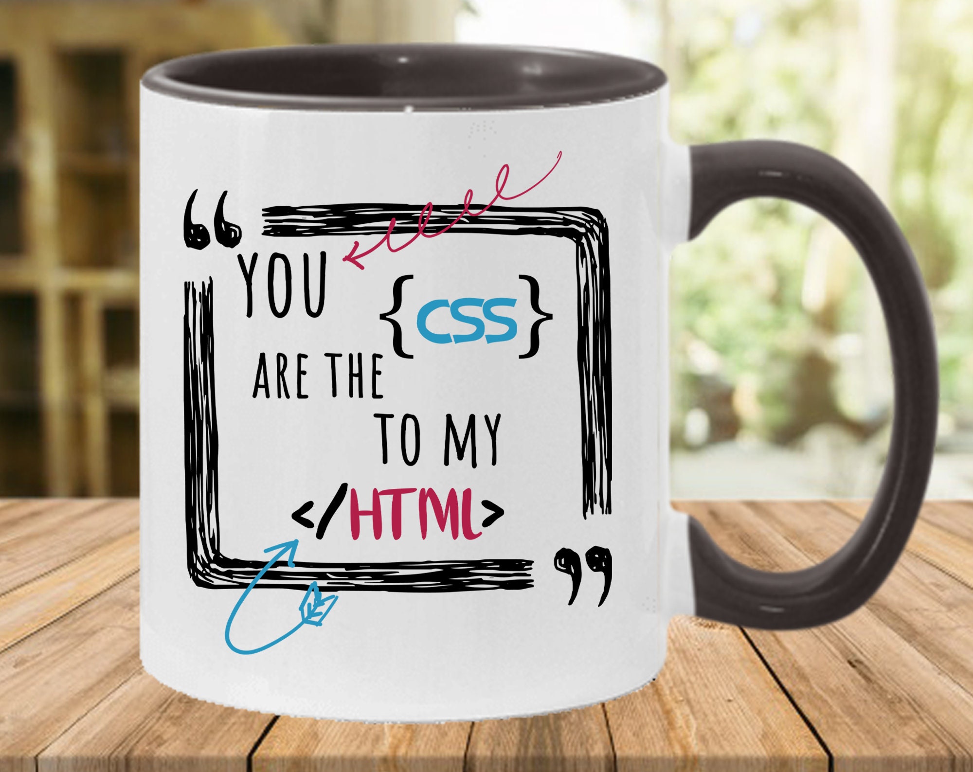 You Are the CSS To My HTML Tasse Best Coder Cup Geschenk - Etsy.de