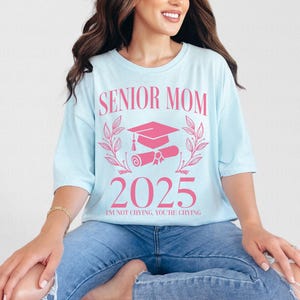 Senior Mom 2025 Shirt, Senior 2025 Graduation Gift for Mom, Class of ...