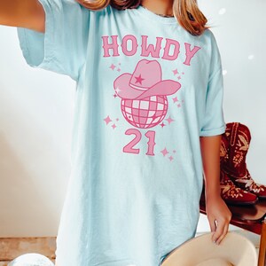 21st Birthday Shirt, Comfort Colors Howdy 21 Cowgirl Birthday Western ...