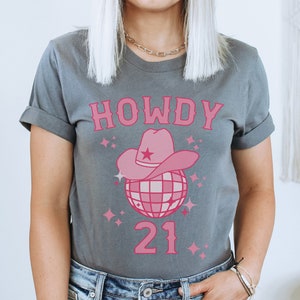 21st Birthday Shirt Howdy 21 Cowgirl Birthday Western Graphic - Etsy
