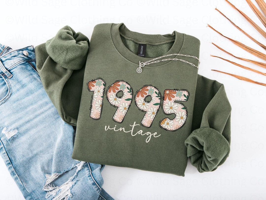 1995 Sweatshirt, 30th Birthday Gift for Her, 30th Birthday Shirt, Best ...