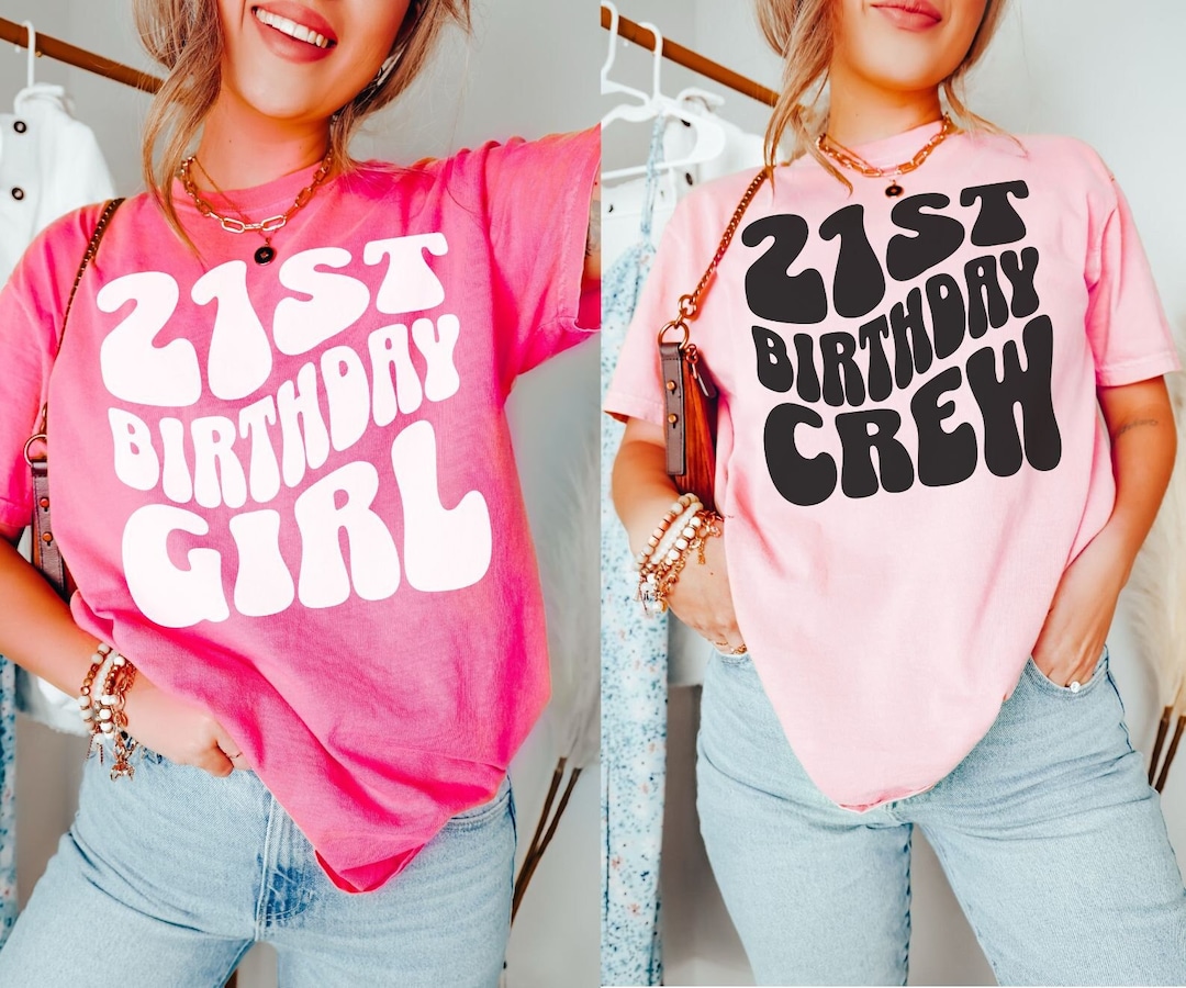 21st Birthday Shirts for Group, 21st Birthday Girl Shirt, 21st Birthday ...