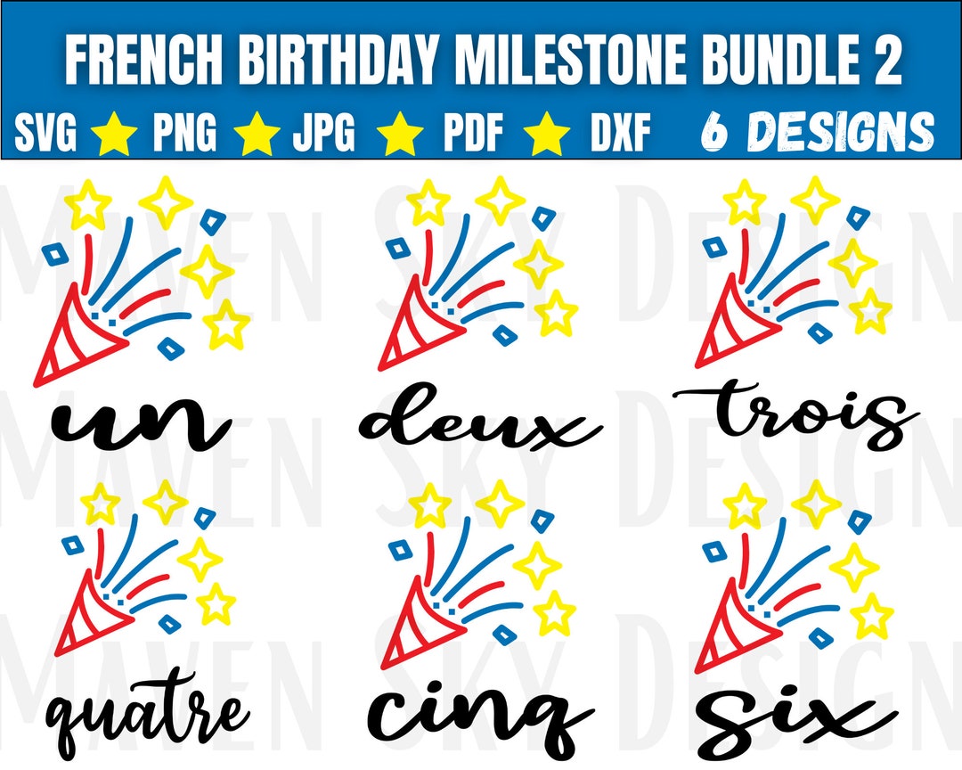 French Birthday Milestone Svg Bundle, Birthday Svg, Le Jour De ...