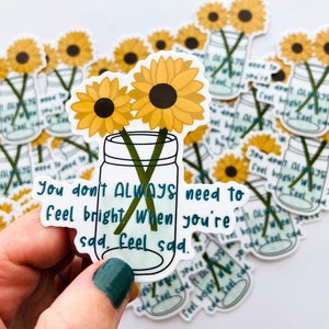 When you're sad Vinyl Glossy Sticker | Etsy