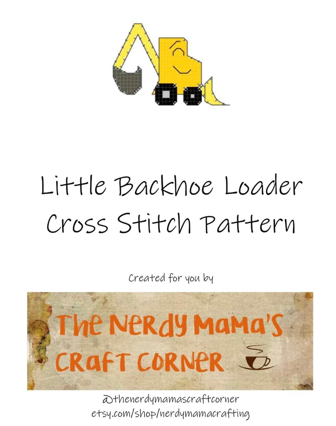Little Backhoe Loader Cross Stitch PDF Pattern, Counted Cross Stitch ...