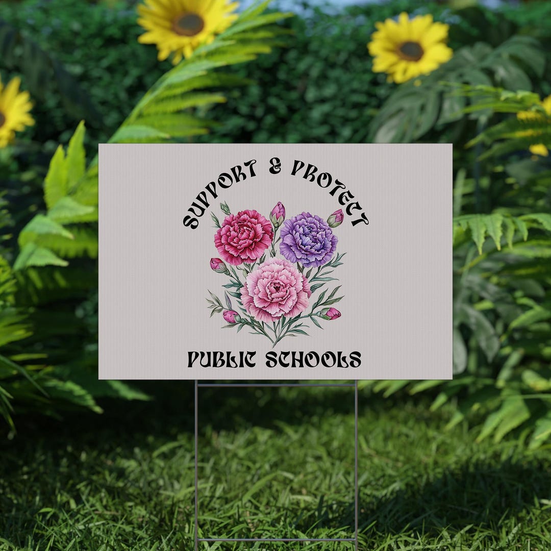 Support Public Schools Yard Sign – Stand for Education, Stop School ...