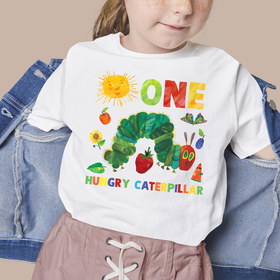 One Hungry Caterpillar Birthday Shirt, Very Hungry Birthday Caterpillar ...