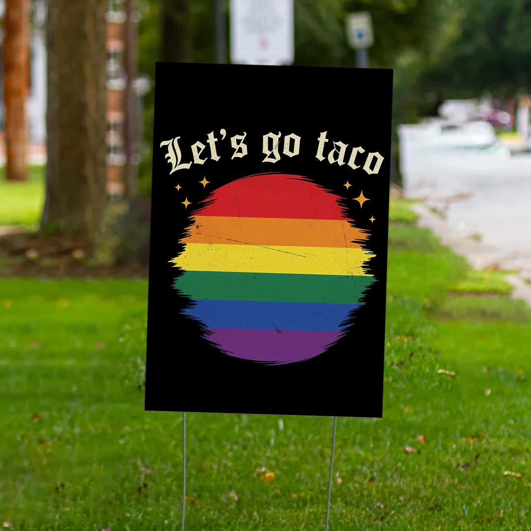 Let's Go Taco Flag Trump Always Chickens Out Protest Sign Anti-trump ...