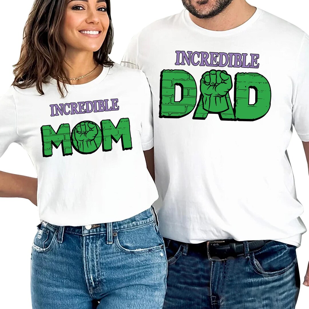 Hulk Incredible Mom Shirt, Incredible Dad the Incredible Hulk Shirt ...