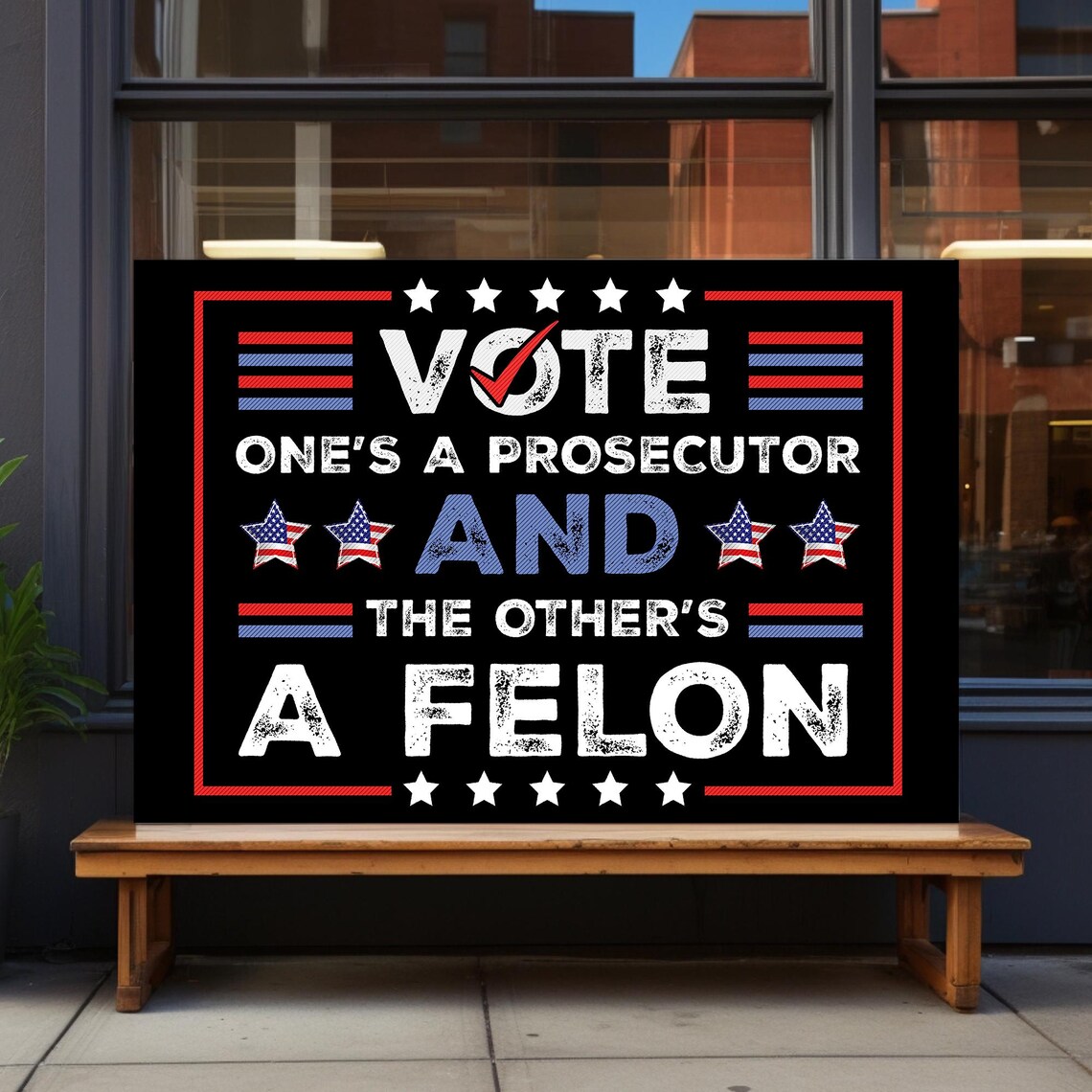 Prosecutor Versus Felon Voter Sign, Funny Political Sign, Vote Kamala ...