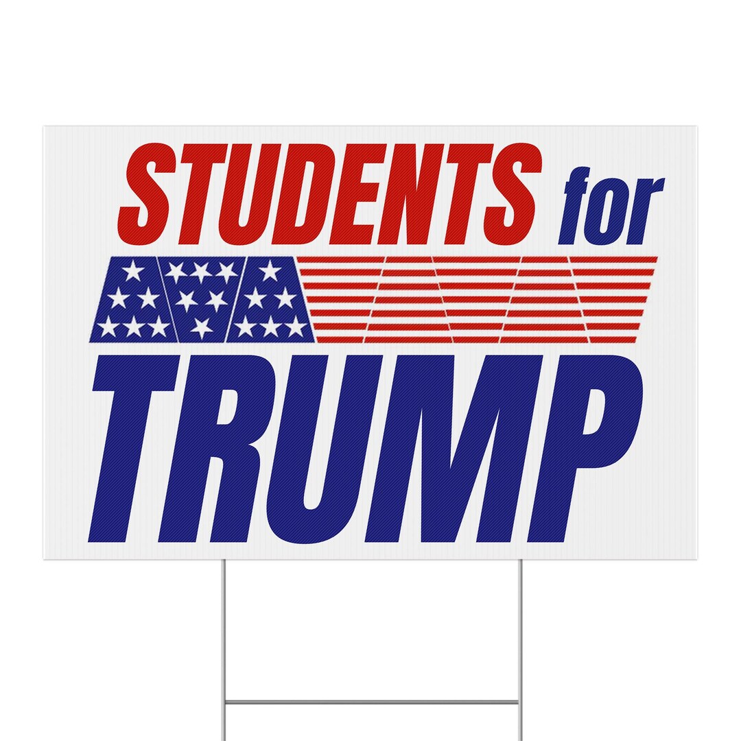 Students for Trump Sign, Pro Trump 2024 Sign, Republican Presidential ...