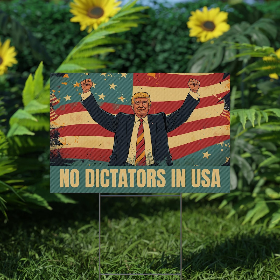No Dictators Sign, Trump Sign, Political Sign, Election 2024 Sign ...