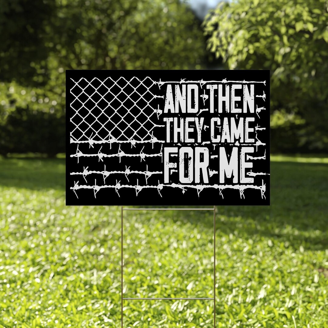 And Then They Came for Me Yard Sign, Civil Rights, Human Rights ...