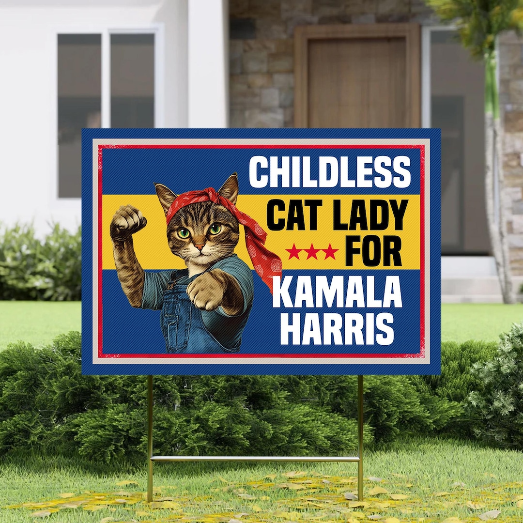 Childless Cat Ladies Kamala Harris 2024 Election Yard Sign, President ...