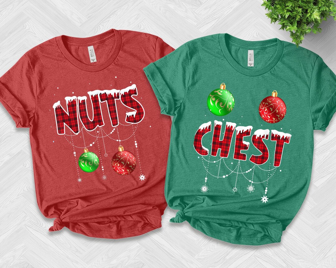 Chest Nuts Couple Christmas Shirts, Chest Nuts Tee, Chest Nuts Matching ...