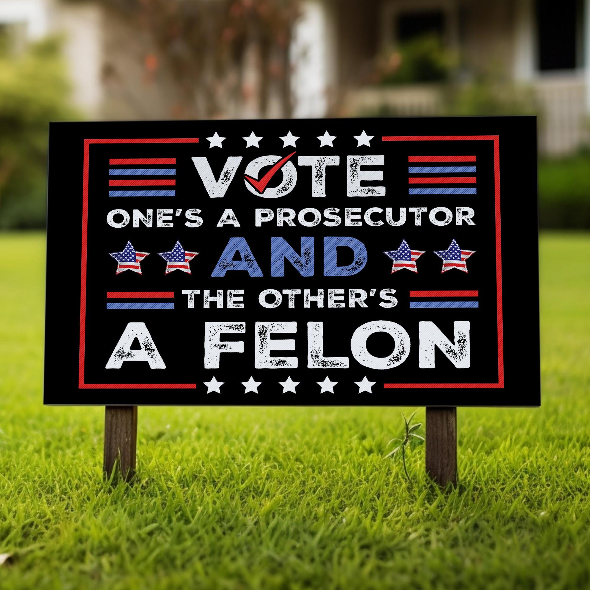 Prosecutor Versus Felon Voter Sign, Funny Political Sign, Vote Kamala ...